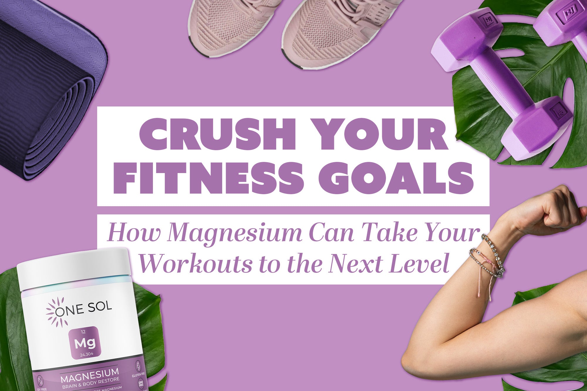 Crush Your Fitness Goals: How Magnesium Can Take Your Workouts to the ...