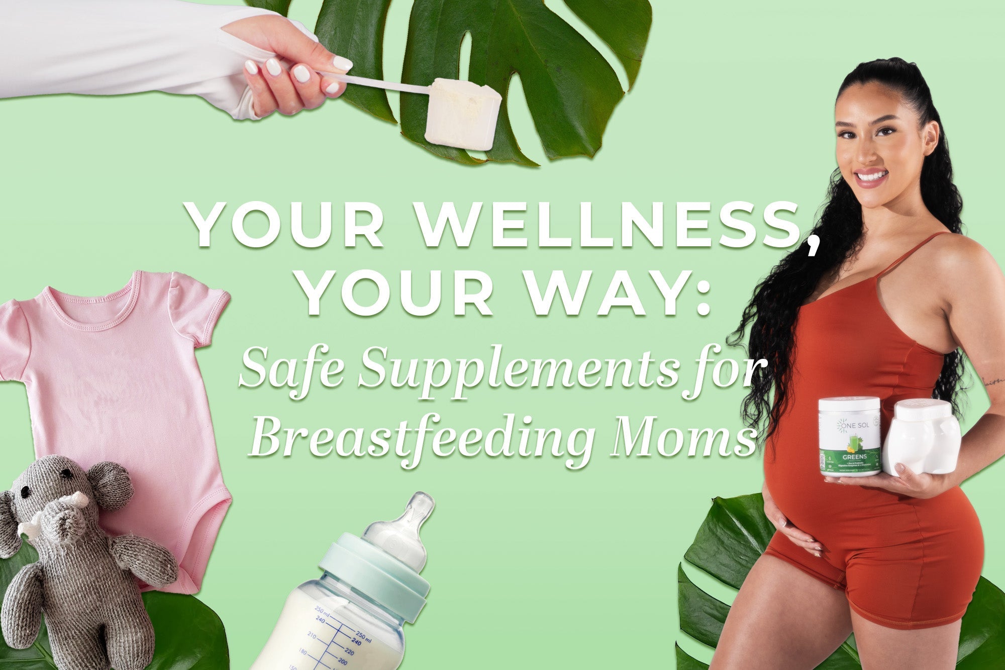 Your Wellness, Your Way: Safe Supplements for Breastfeeding Moms – ONE ...